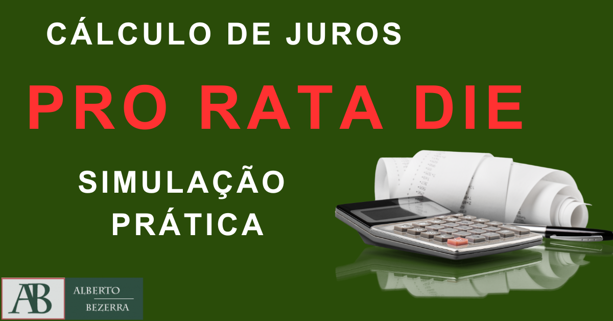 Como calcular juros de 1 ao mês pro rata die? [ Advogado Bancário ]
